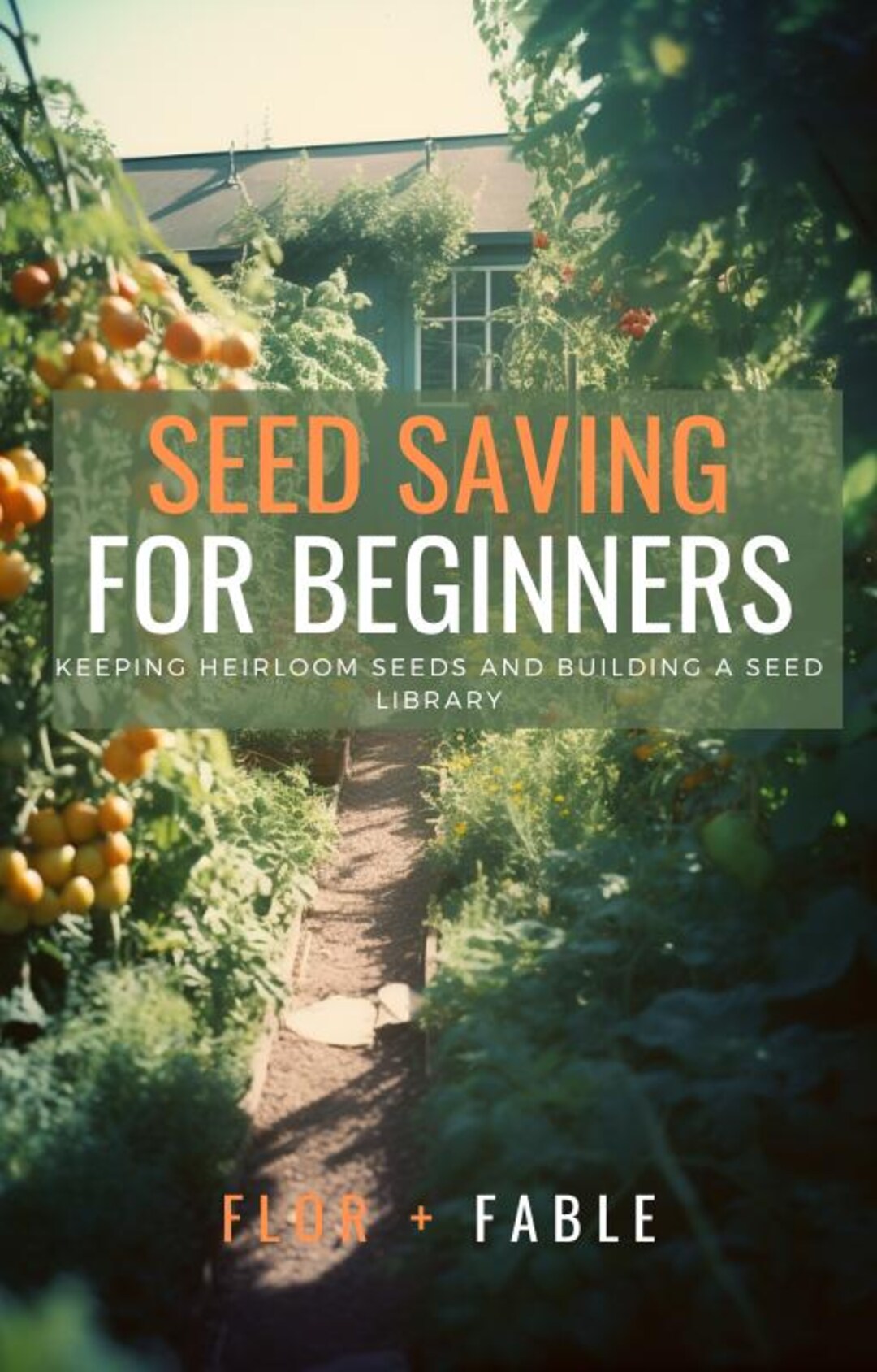 Seed Saving for Beginners: A Complete Guide to Preserving Heirloom ...