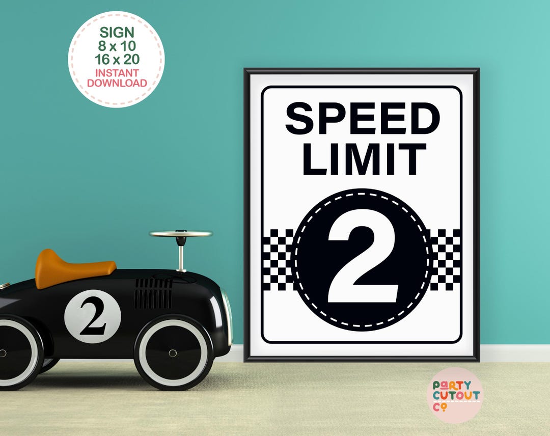SIGN Speed Limit 2 Sign First Birthday Sign Race Car Speed Limit Sign ...
