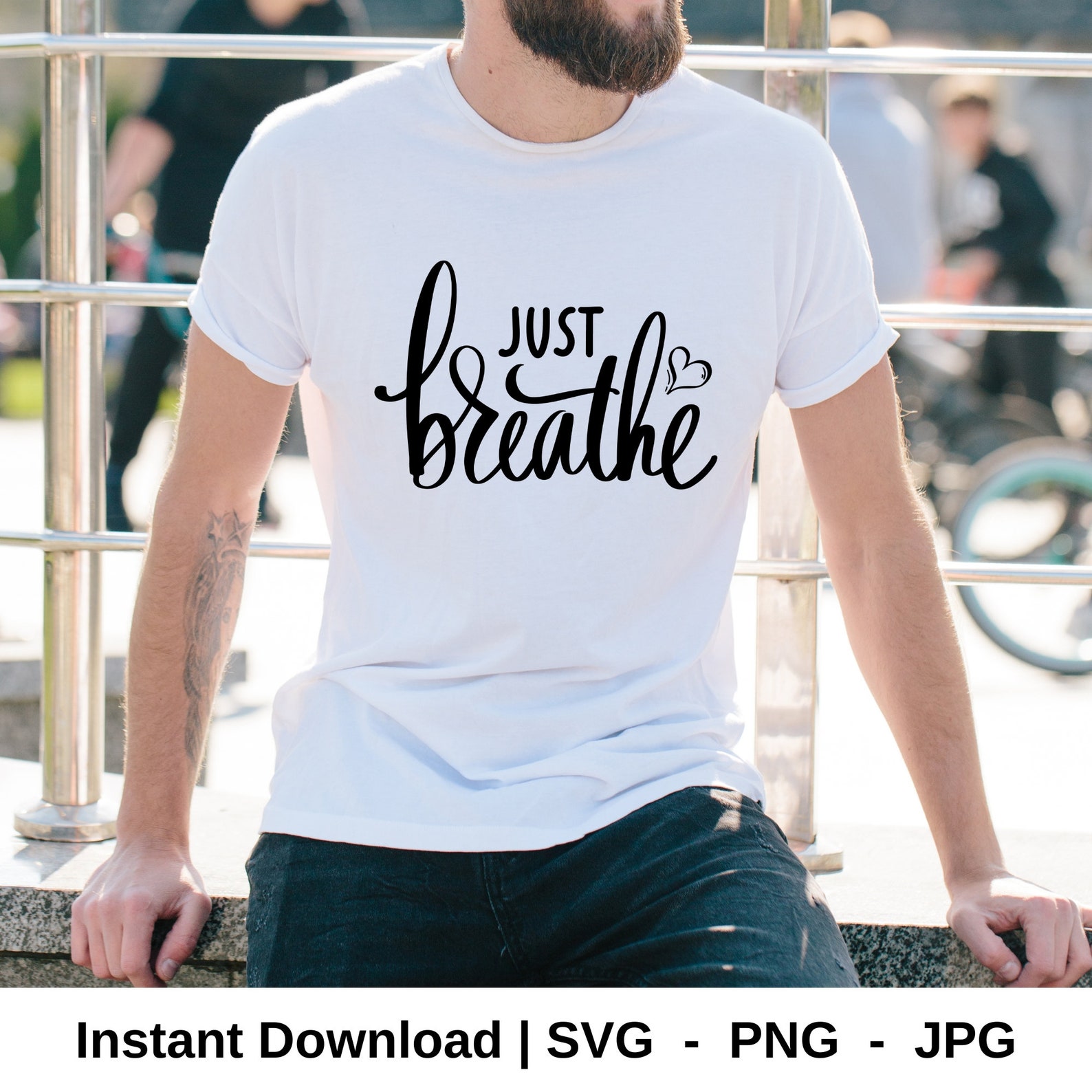 Just Breathe SVG Inspirational Quote Svg Self Love Svg Self - Etsy