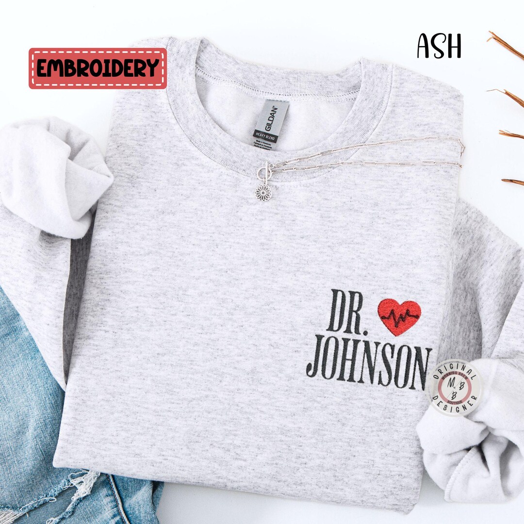 Personalized Embroidery Doctor Sweatshirt Doctor Appreciation Gift for ...