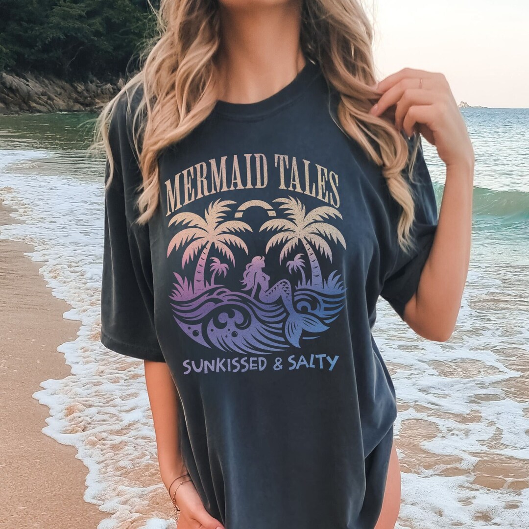 Comfort Colors Mermaid Tales Sun-kissed Salty Mermaidcore Beach Shirt ...