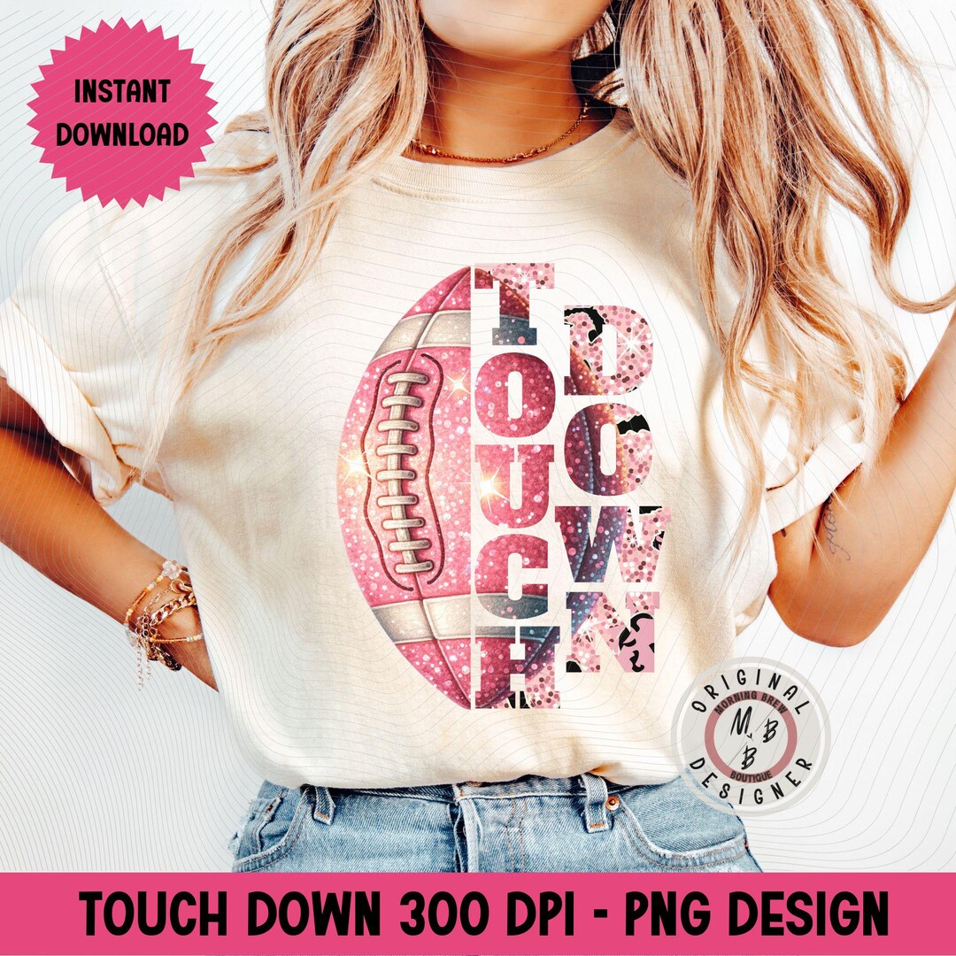 Pink Football PNG Touch Down Pink 300 DPI Png Game Day Shirt Designs ...
