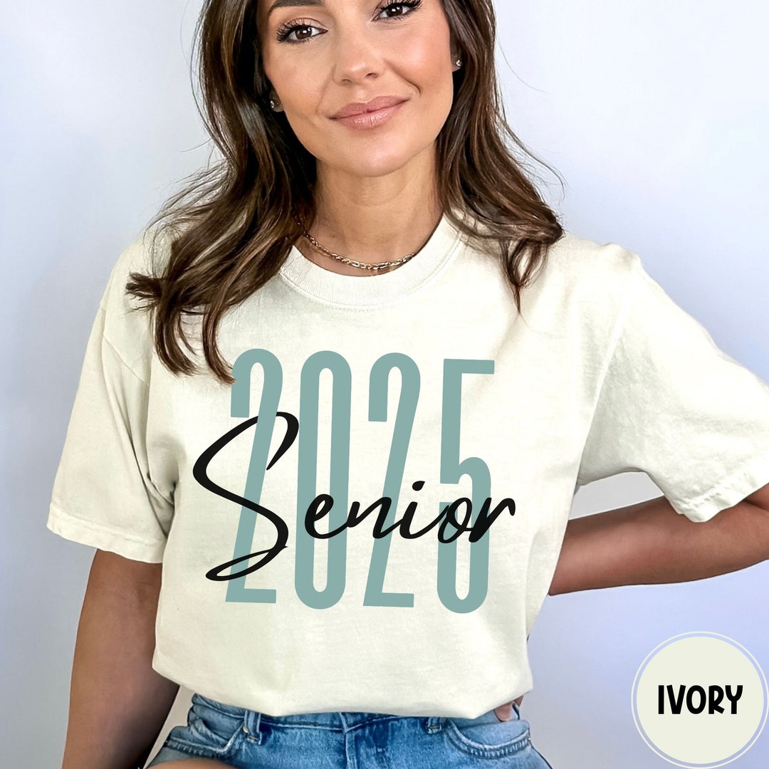 Comfort Colors* Senior Grad 2025 Graduation 2025 Shirt Class of 2025 ...