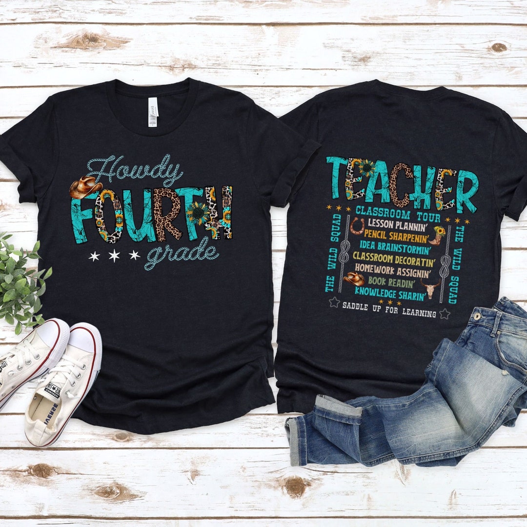 Howdy Fourth Grade Teacher Tour Back to School Classroom Shirt Trendy ...