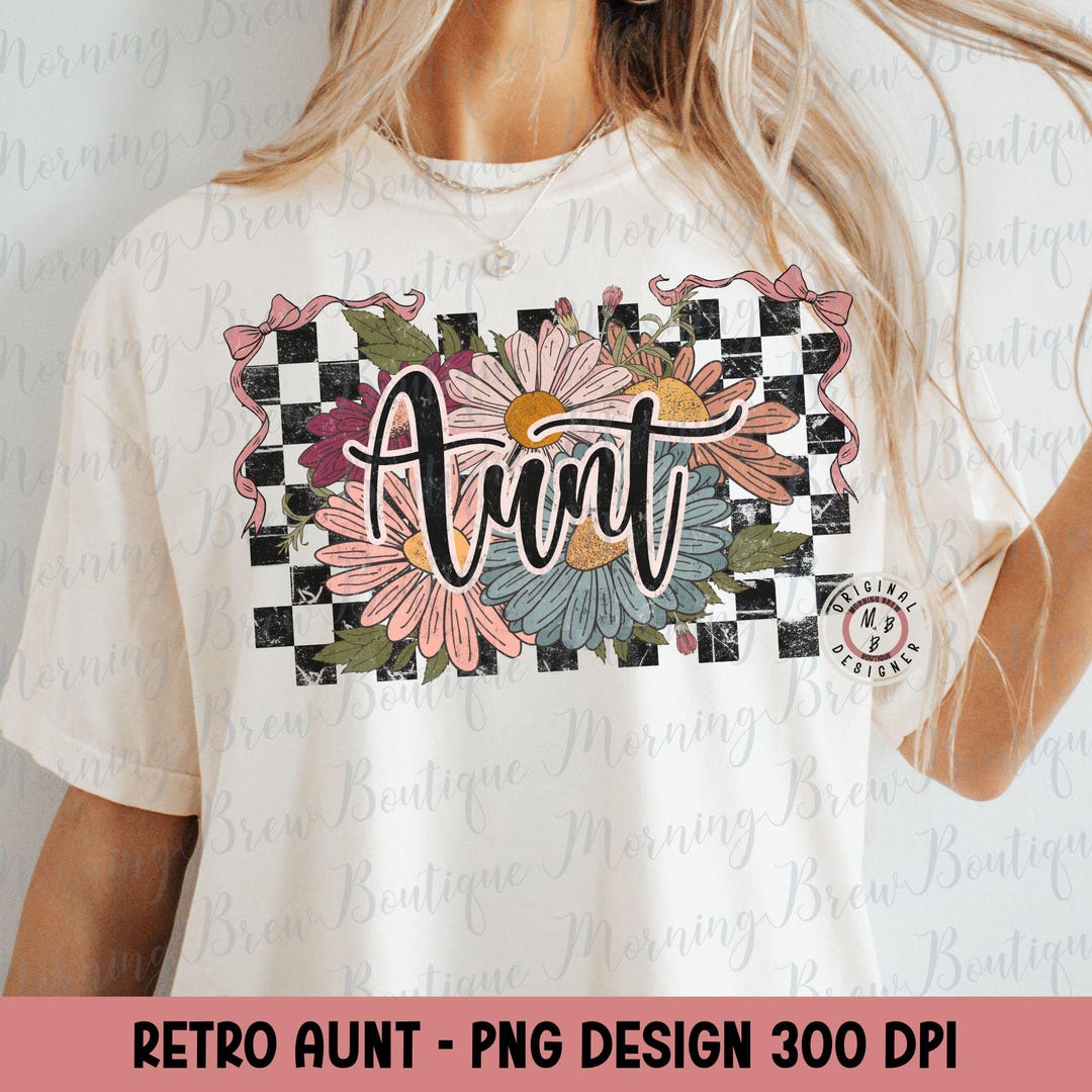 Coquette Retro Checkered Aunt PNG Design Vintage Floral Aunt Design ...
