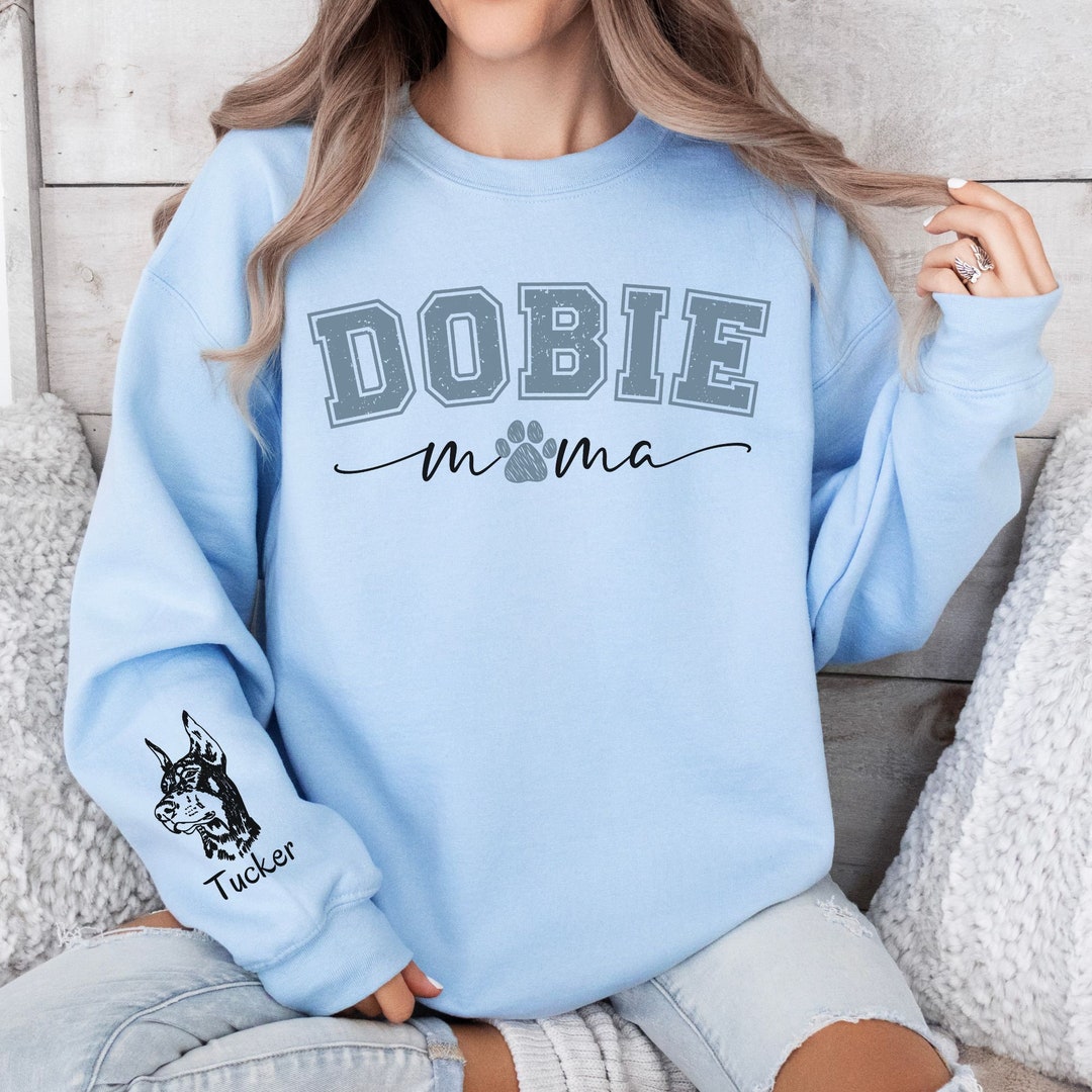 Personalized Doberman Dog Mom Sweatshirt, Custom Doberman Name ...