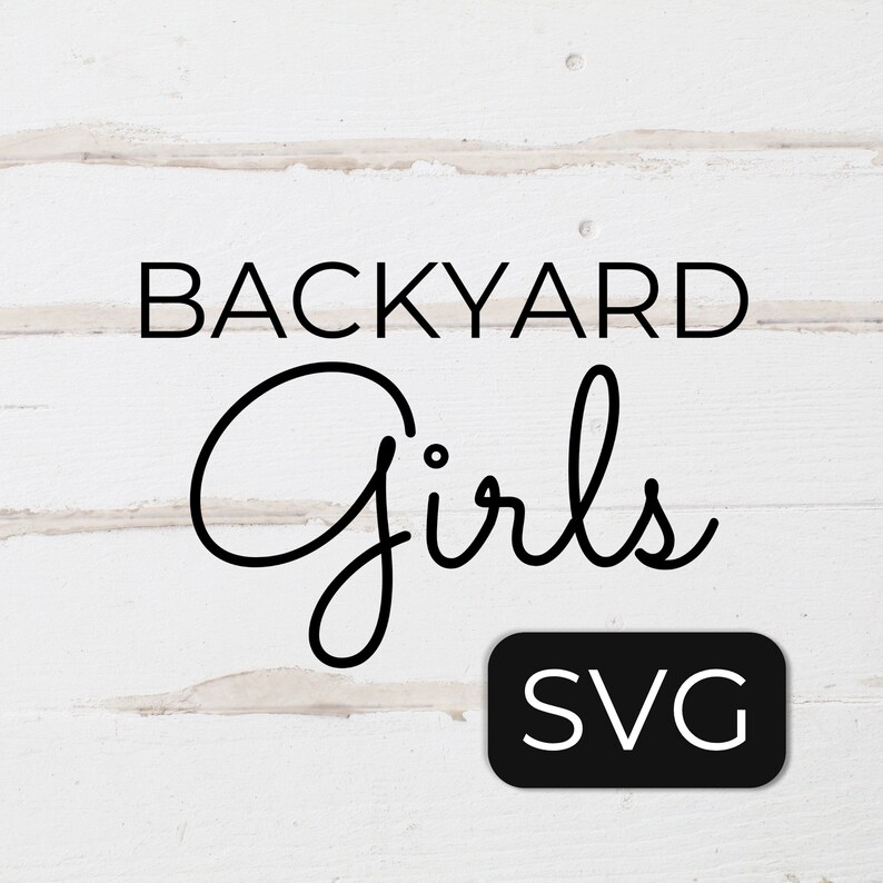 Backyard Svg, Party Svg, Girls Svg, Girls Party Svg, Summer Svg ...