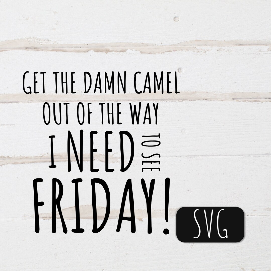 Hump Day Png, Wednesday Svg, Friday Svg, Work Svg, Coworker Svg, Adult ...