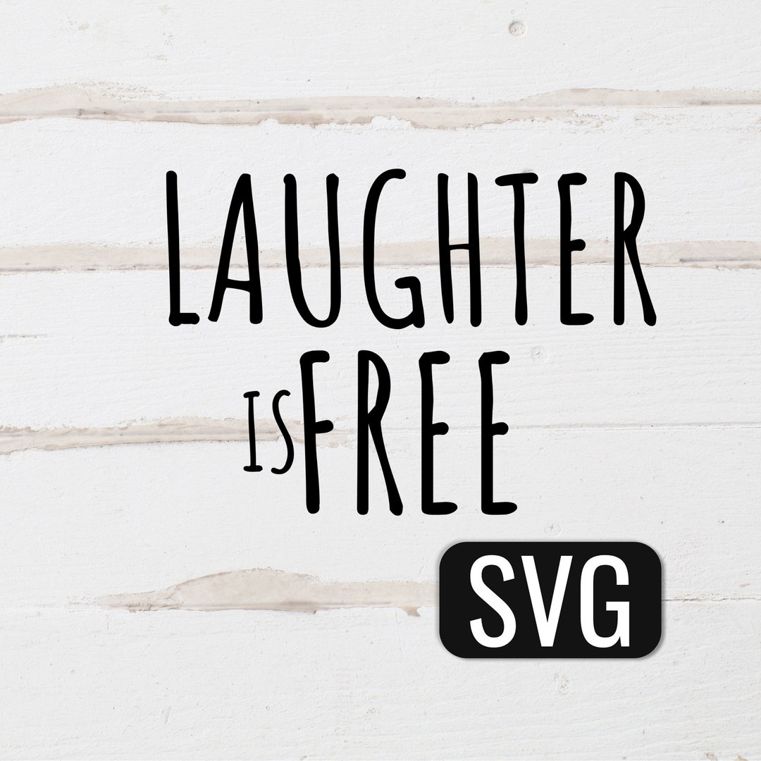 Laugh Svg, Happy Svg, Happiness Svg, Medicine Svg, Friend Svg, Mental ...