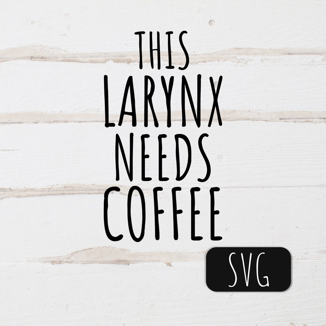 Larynx Svg, Coffee Svg, Anatomy Svg, Science Teacher Svg, Biology ...