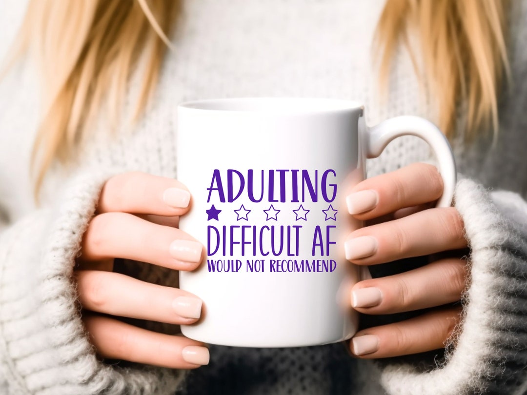 Purple on White, Adulting is Difficult AF, Funny Mug, Gift Mug ...