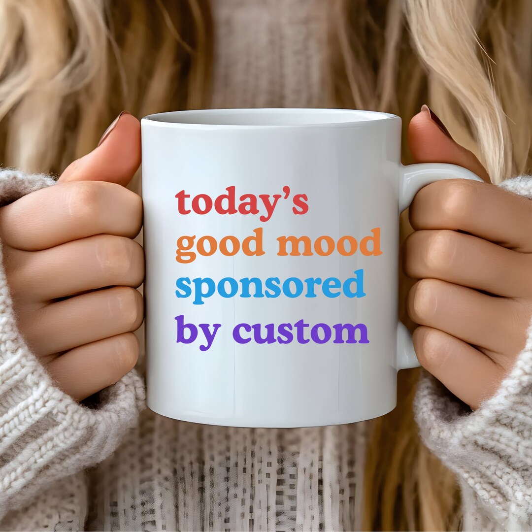 Personalized Good Mood Mug: Custom 15oz Ceramic Coffee Mug - Etsy