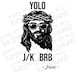 YOLO JK Jesus PNG - Etsy