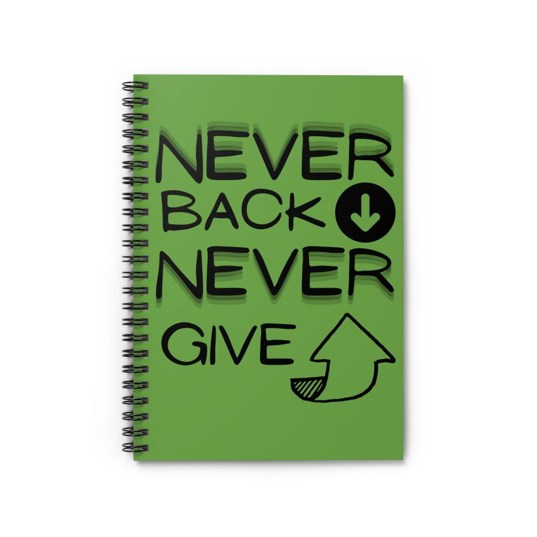 Never Back Down Never Give up Motivational Spiral Notebook - Etsy