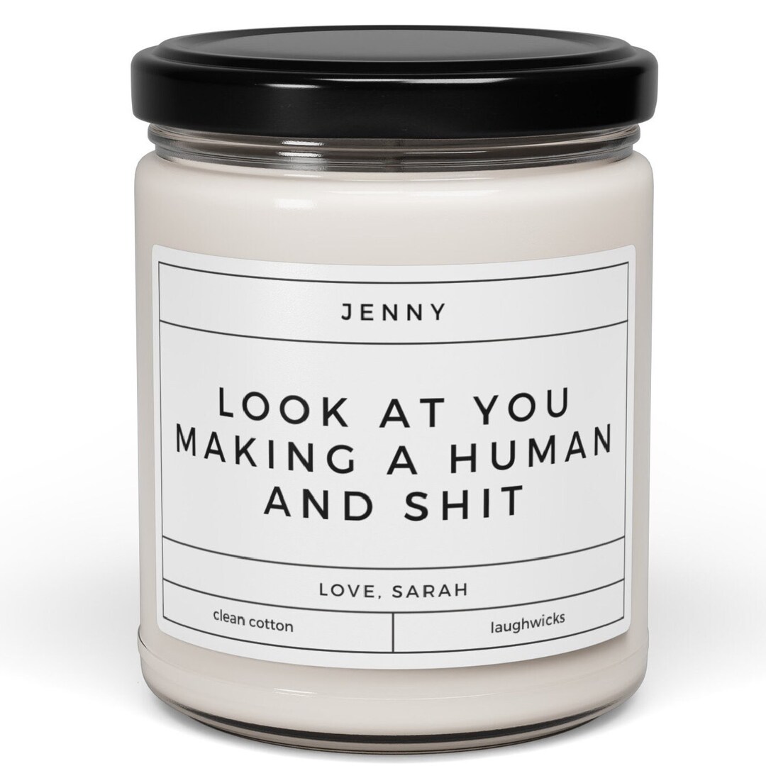 Look at You Making a Human Candle, Pregnancy Gift, Personalized Scented ...