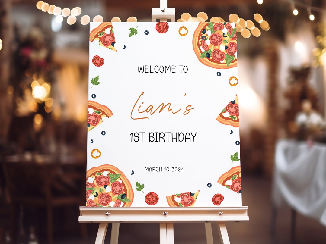Pizza Party Welcome Sign Template Editable Pizza 1st Birthday Welcome ...