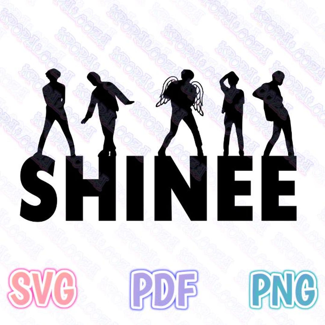 Digital Shinee Laser Cut Files (svg, Png, Pdf) Kpop Boy Group - Etsy