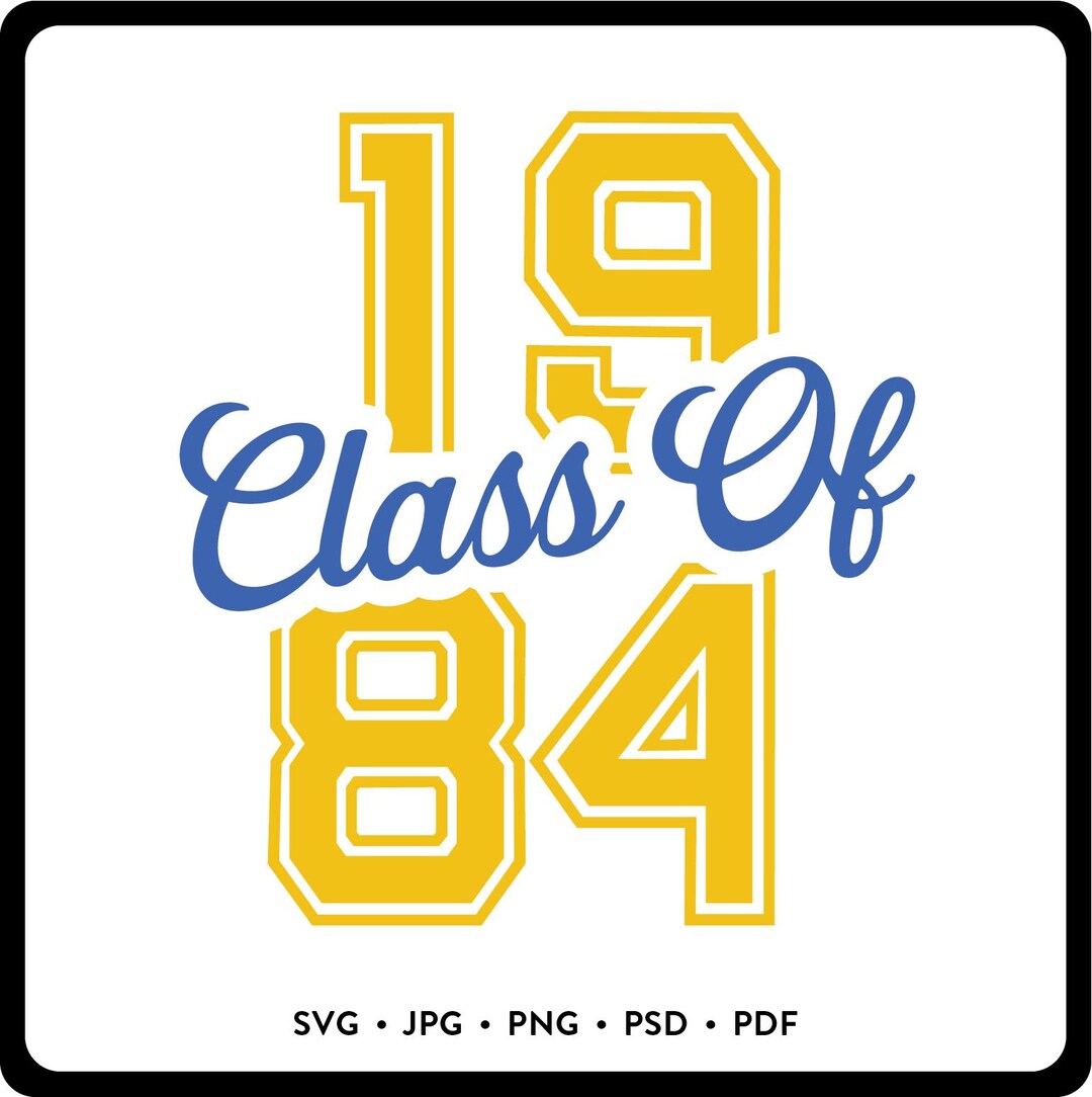 Class of 1984 SVG Cut File: Reunion DIY Projects (digital Download) - Etsy