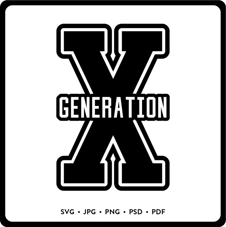 Generation X SVG Gen X 80s Png DIY Milestone Birthday Shirt Decal ...