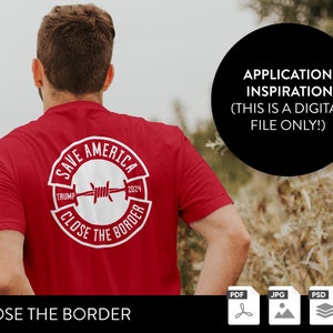 Save America Close the Border Trump 2024 SVG Make America Great Again ...