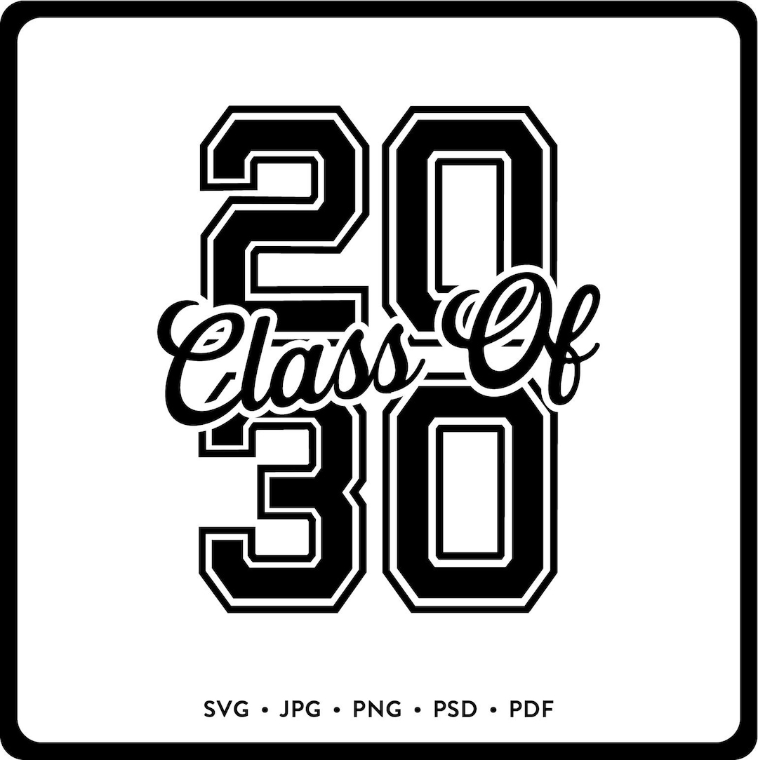Class of 2030 SVG: School Memory Shirt Decal (digital Download, Cricut ...