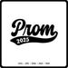 Prom 2025 SVG Clipart DIY Prom Shirt Instant Download Cricut Cut File ...