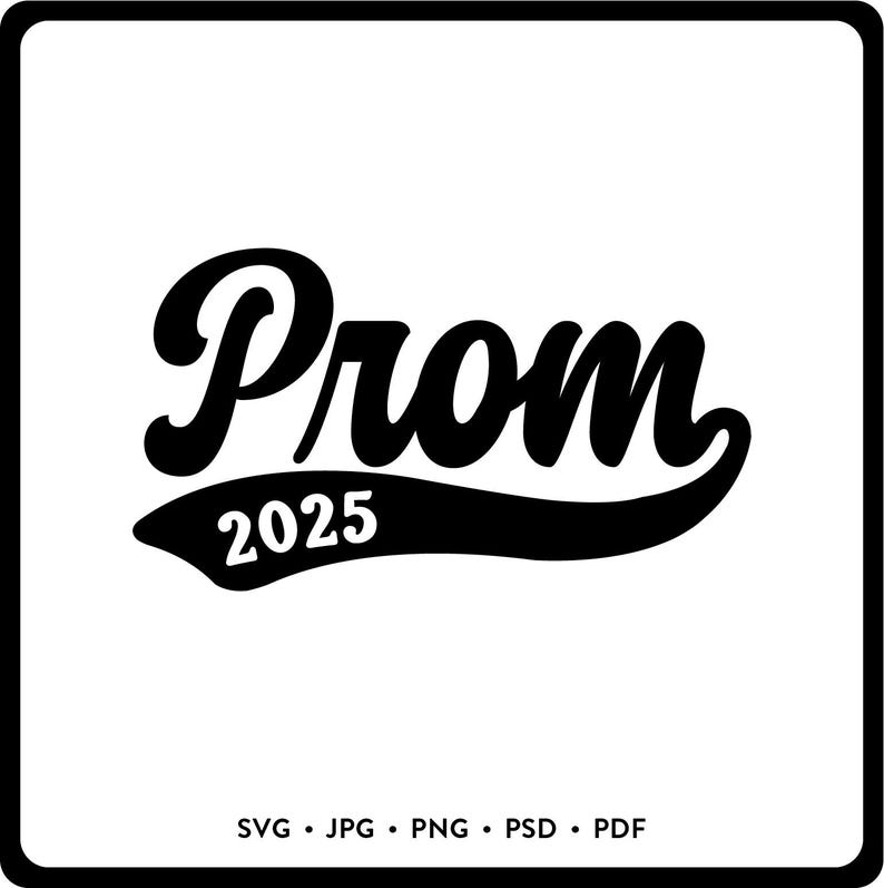 Prom 2025 SVG Clipart DIY Prom Shirt Instant Download Cricut Cut File ...