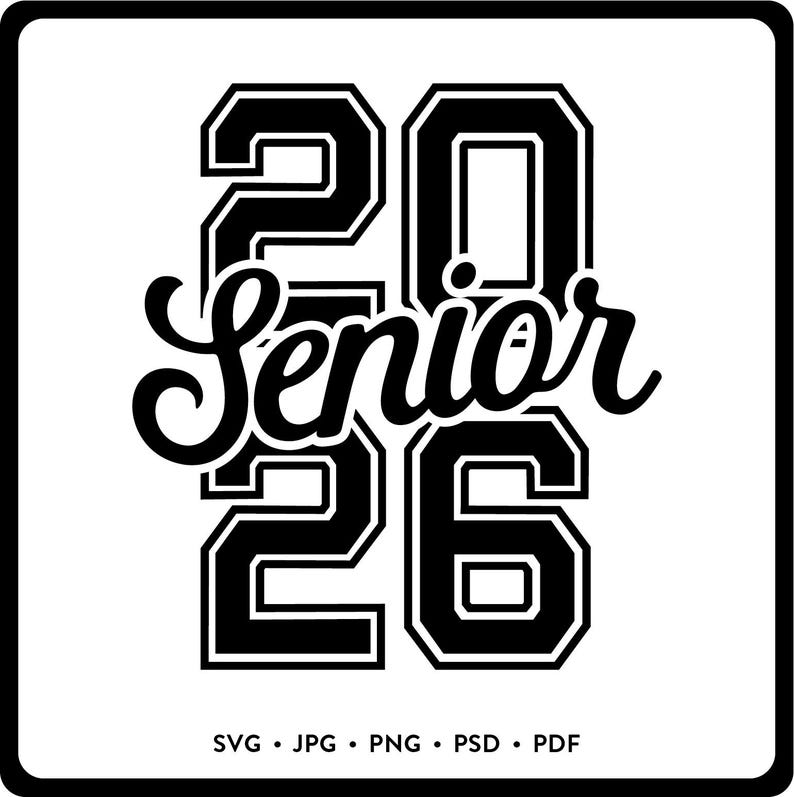 Senior 2026 SVG: Graduation Shirt Design, Decal, Invitation (digital ...