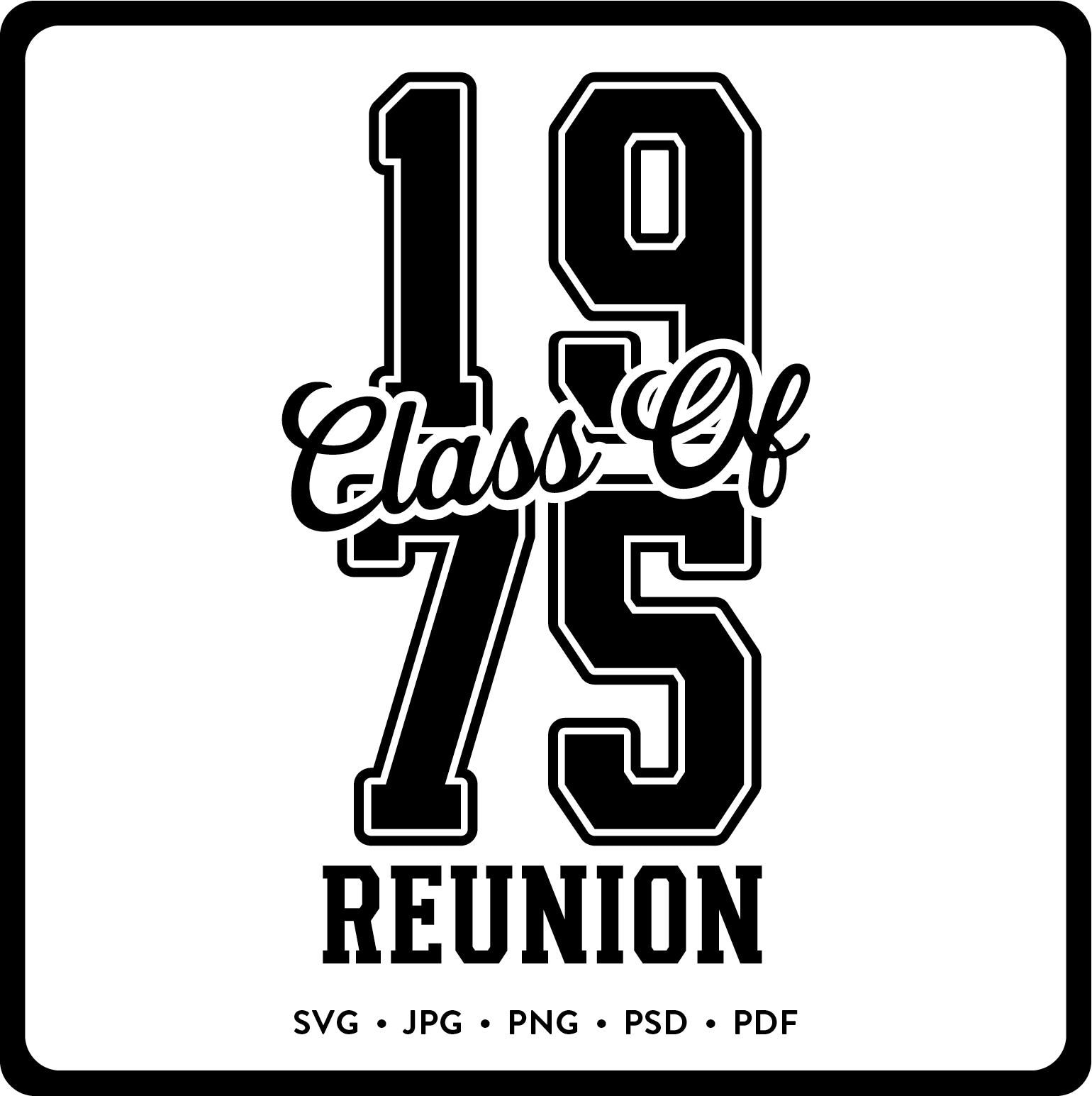 Class of 1975 Reunion SVG Cut File (digital Download) - Etsy