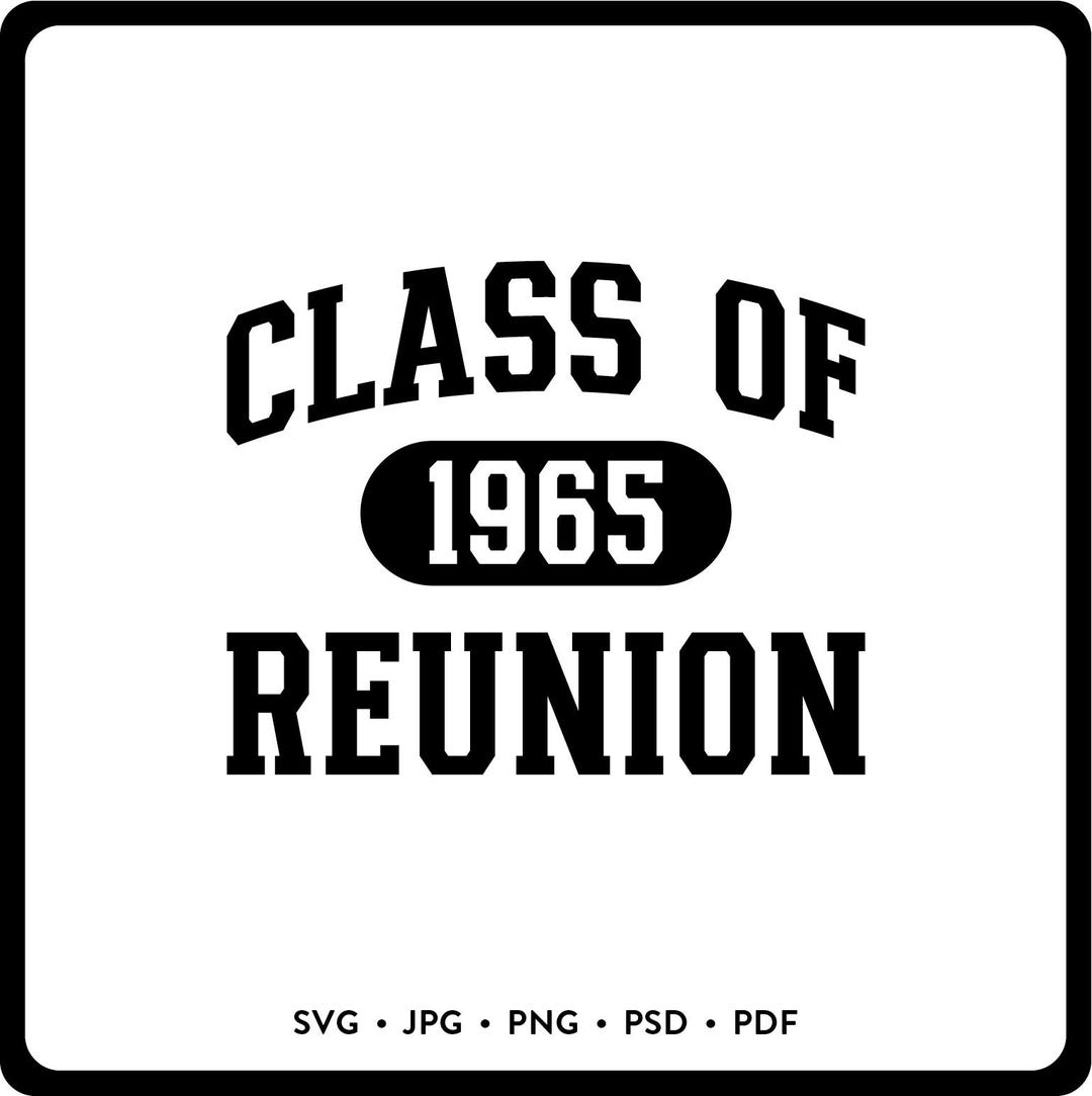 Class of 1965 Reunion SVG: Shirt Design (digital Download) - Etsy