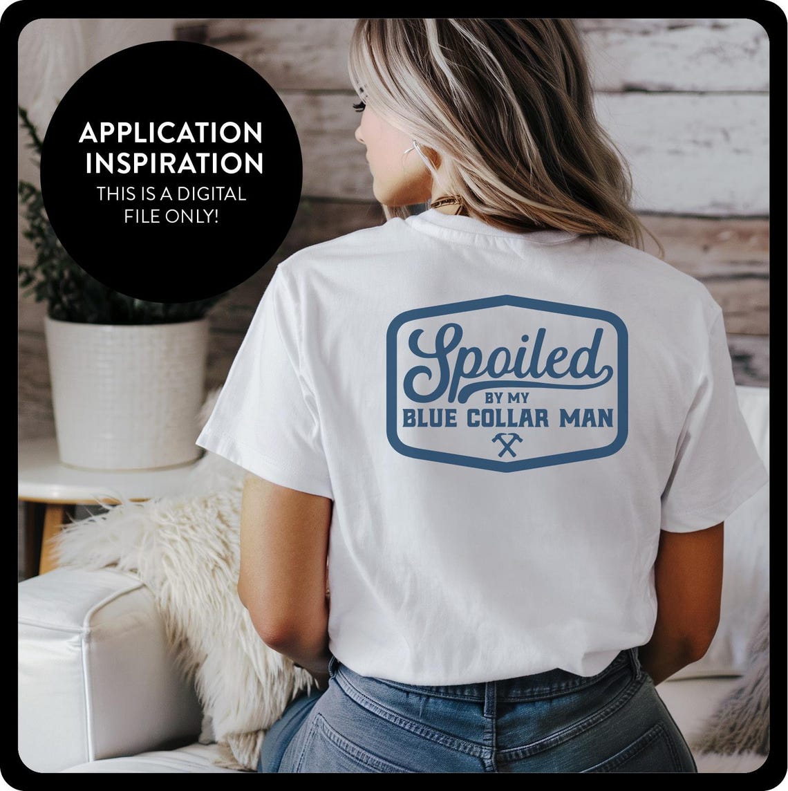 Spoiled by My Blue Collar Man SVG Bundle (digital Download) - Etsy