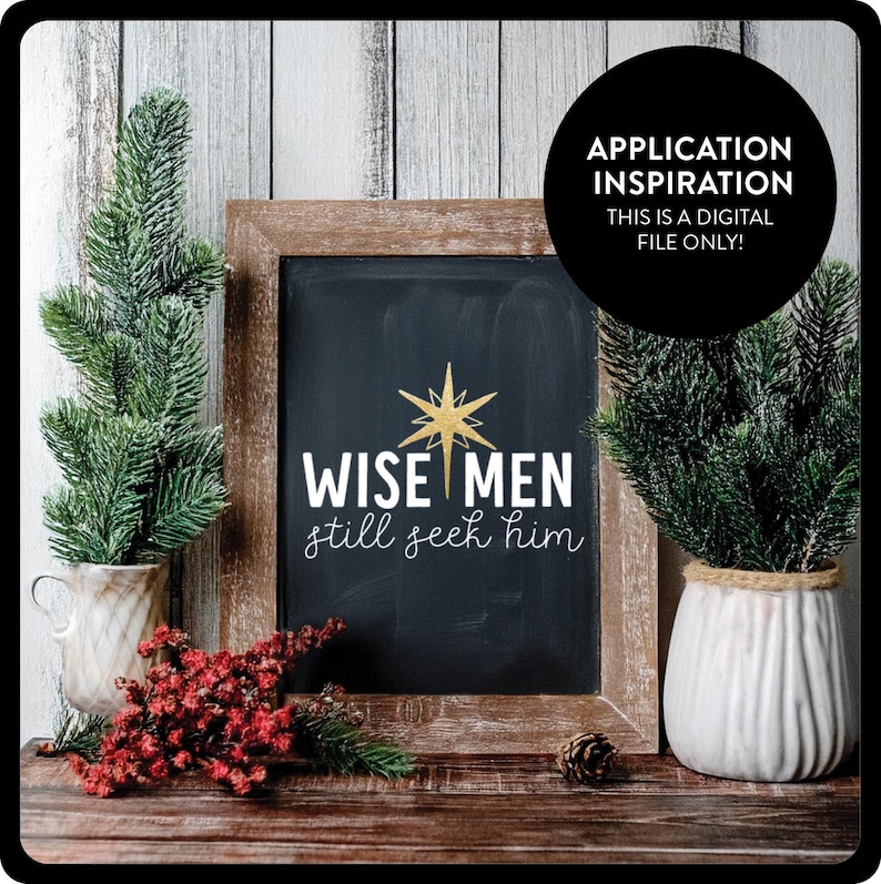 Wise Men Still Seek Him SVG Christian Christmas Sign Stencil Wise Men ...