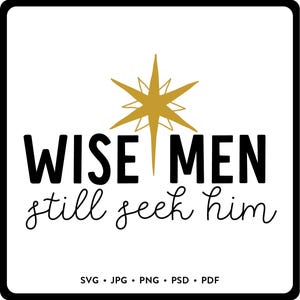 Wise Men Still Seek Him SVG Christian Christmas Sign Stencil Wise Men ...