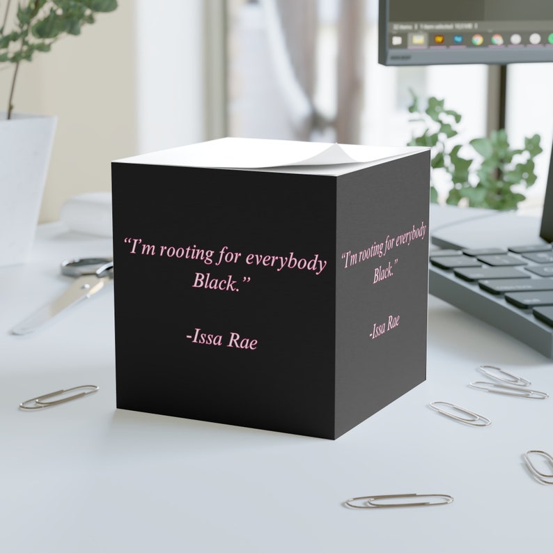 Proverb: Issa Rae Note Cube I'm Rooting for Everybody Black - Etsy