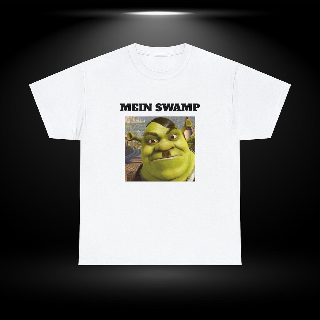 Shrek Meme Shirt, Mein Swamp Shirt, Shirts That Go Hard, Funny Gift, Present for Him, Meme Shrek ...