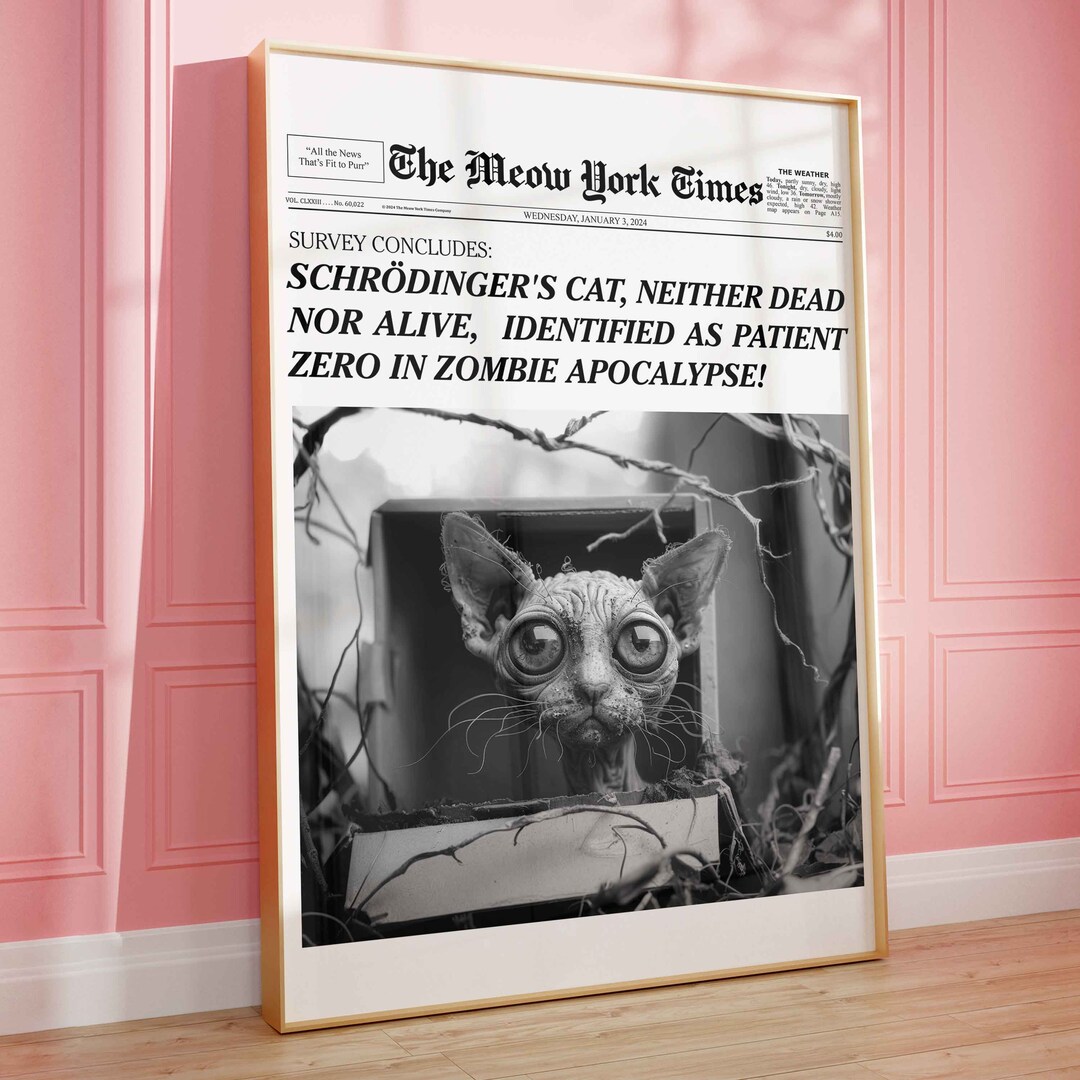 Cat Print Fake Newspaper Front Page, Schrodinger's Cat Patient Zero ...