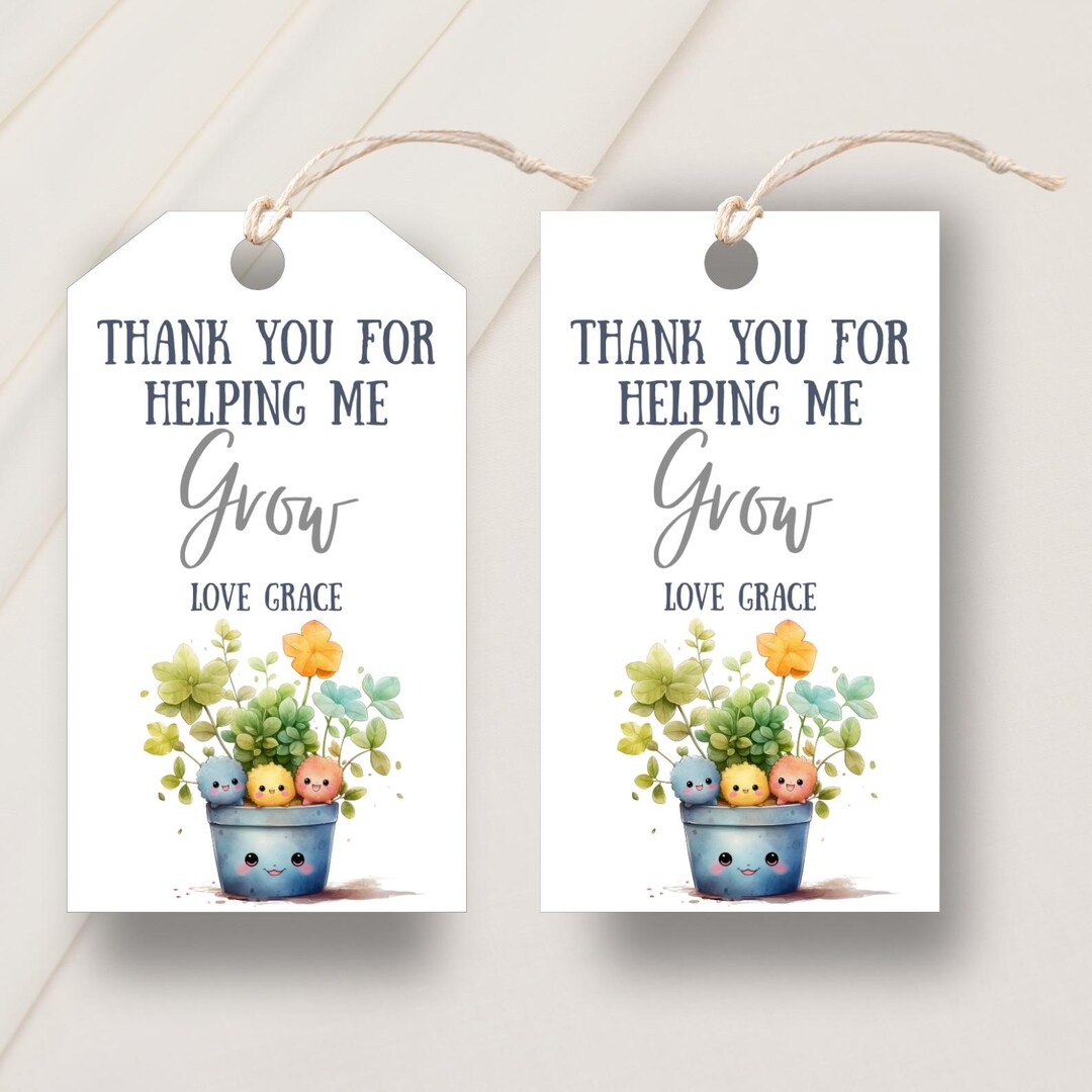 Teacher Appreciation Gift Tag Template, Thank You for Helping Me Grow ...