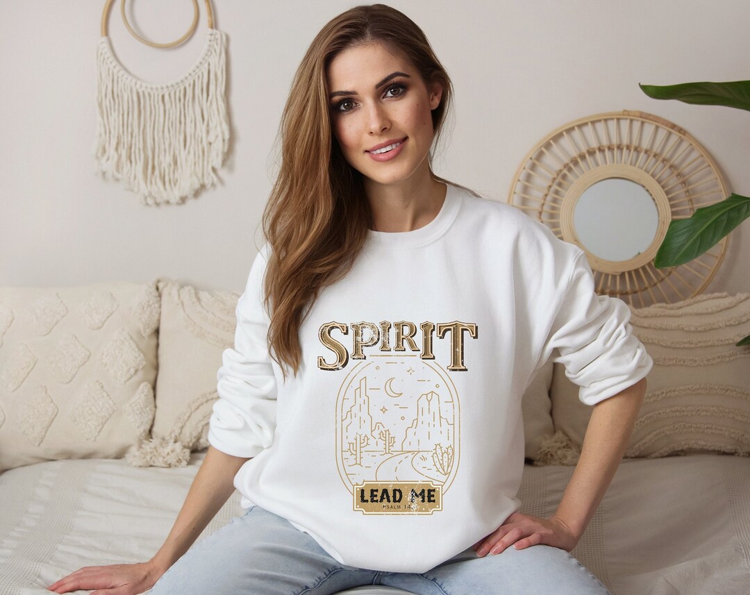 Spirit Lead Me Holy Spirit Lead Me Crewneck Holy Spirit Sweatshirt Boho ...