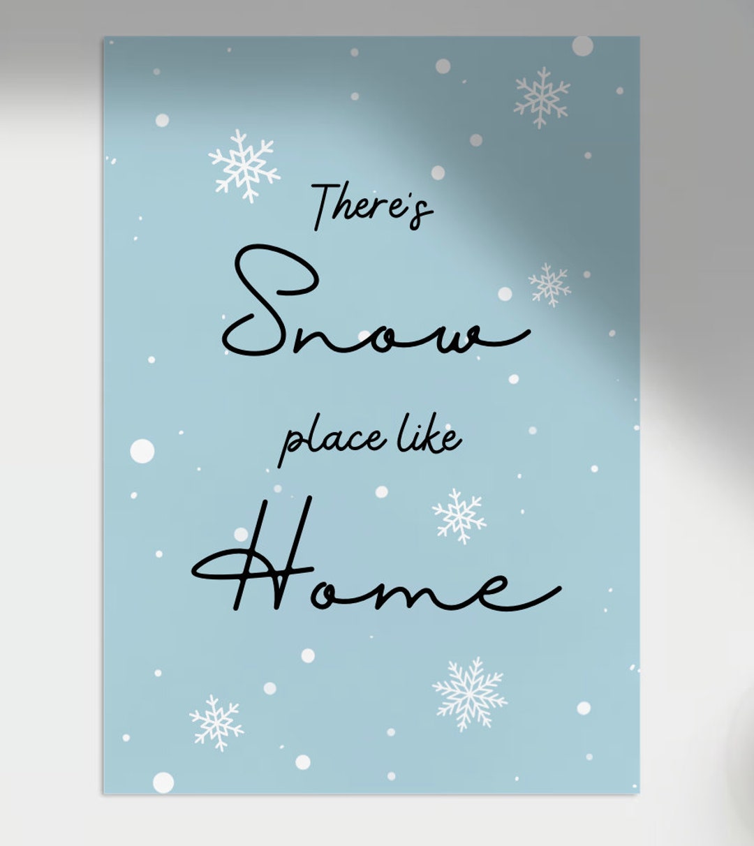 There's Snow Place Like Home Christmas Print - Etsy