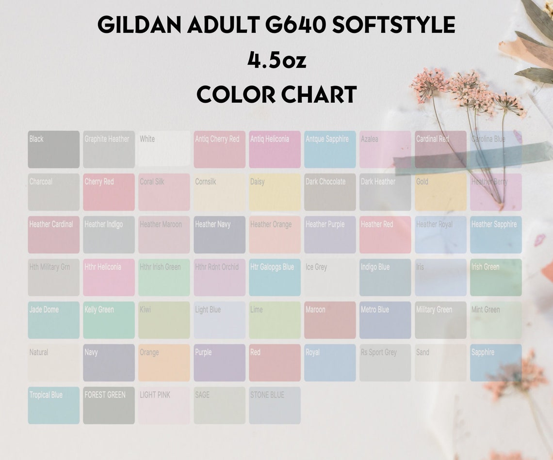 Gildan Adult Softstyle G640 Color Chart, Gildan Adult Softstyle G640 ...