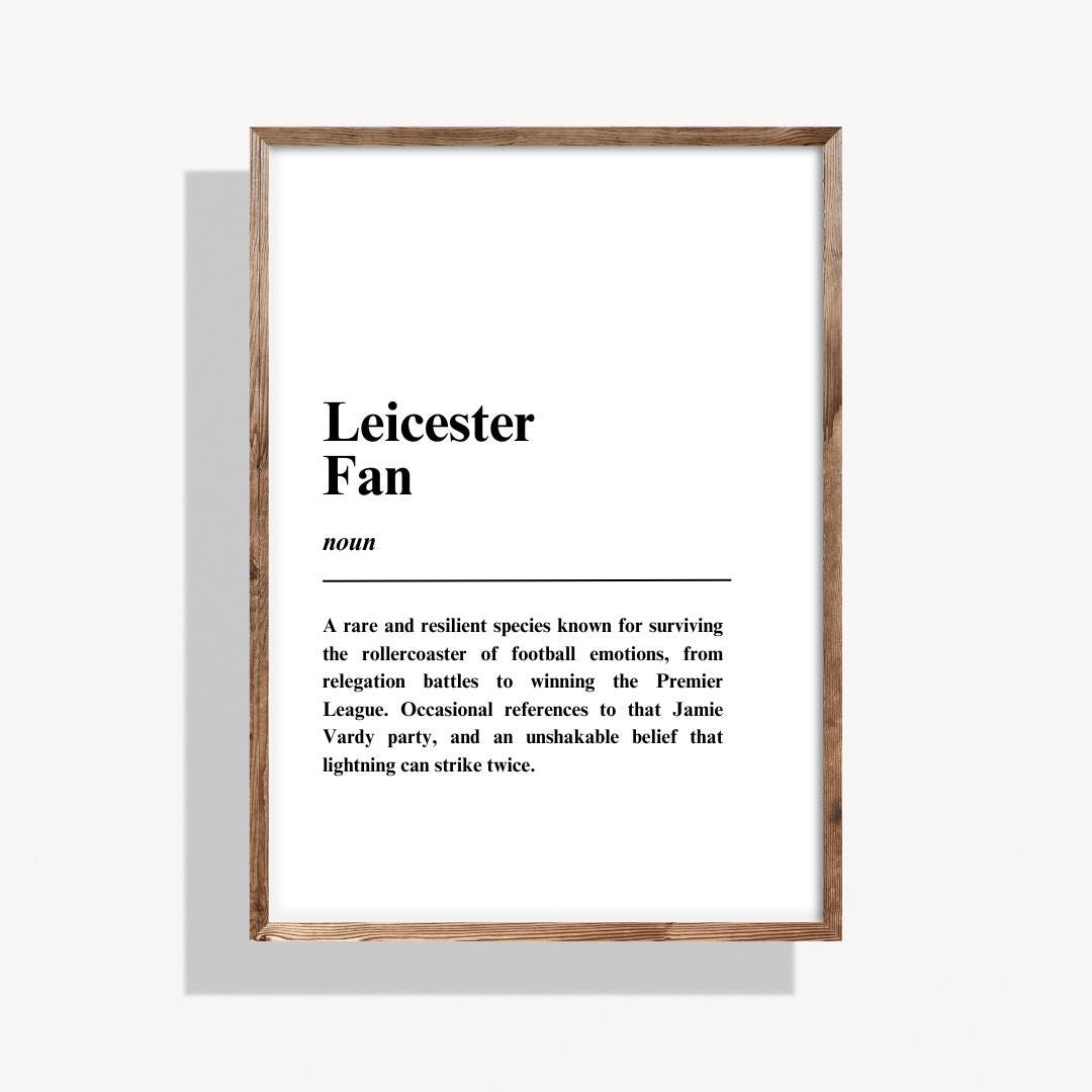 Leicester Fan Definition Print: Funny Football Wall Art (digital ...