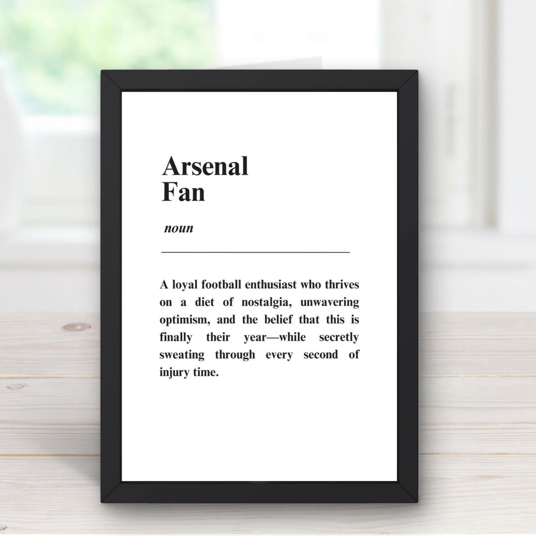 Arsenal Fan Definition Print, Arsenal Football Fan Gift, Humour Wall ...