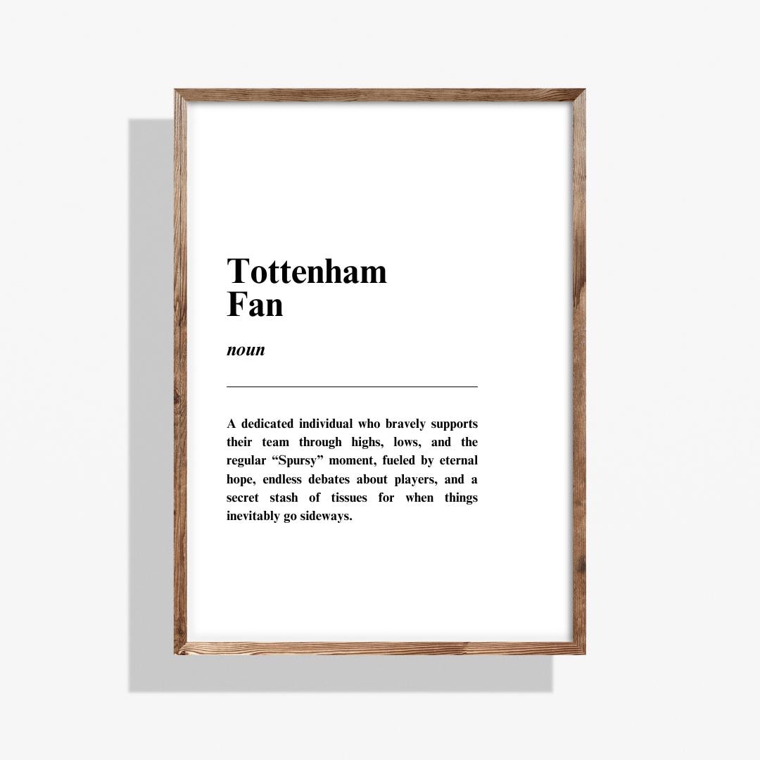 Tottenham Fan Definition Print: Funny Football Wall Art (digital ...