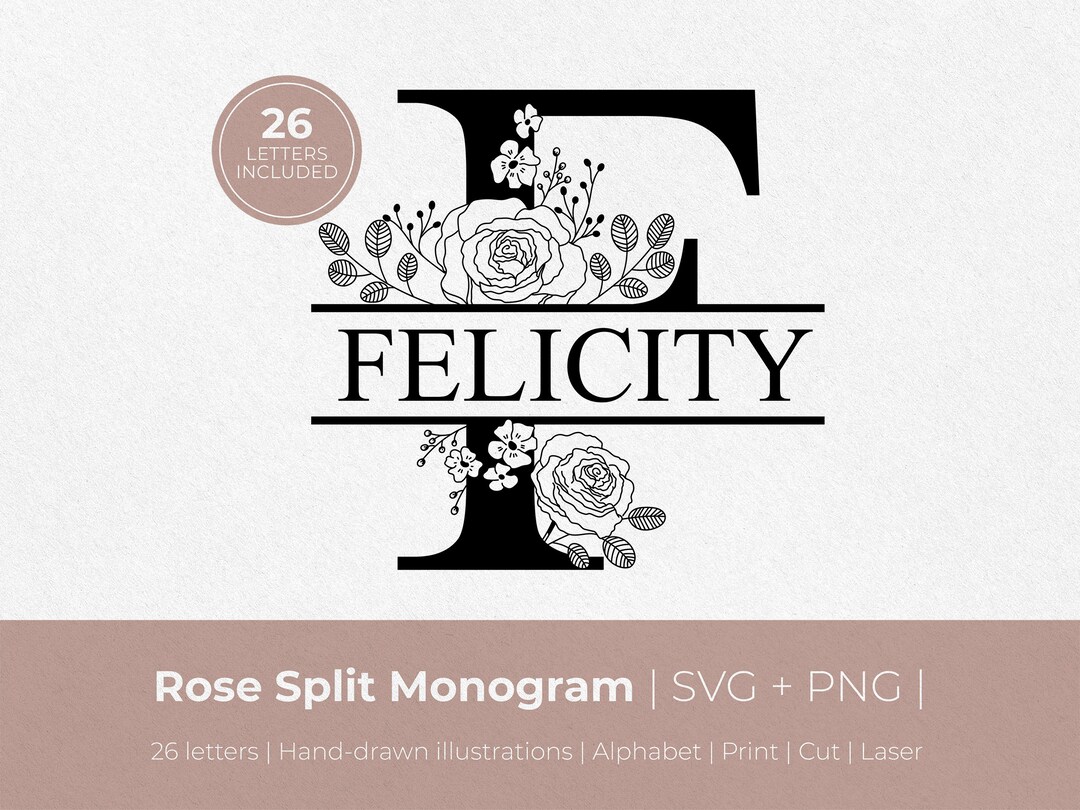 Rose Split Monogram SVG PNG 26 Alphabet Letters Bundle Name Monogram ...
