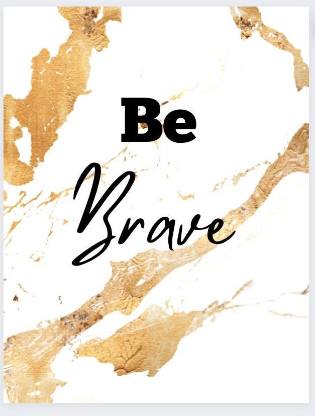 Be Brave Digital Wall Art Printable - Etsy