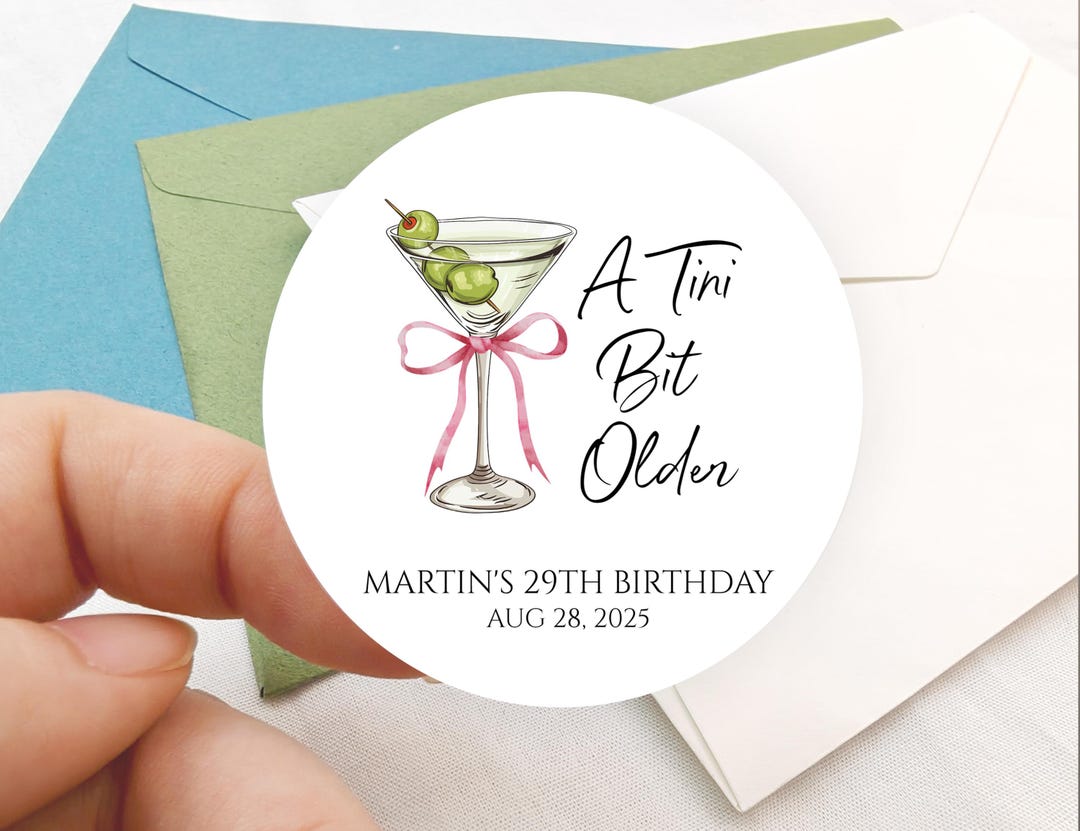 A Tini Bit Older Birthday Stickers/martini Themed Birthday Party ...