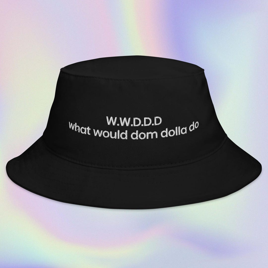 W.w.d.d.d What Would Dom Dolla Do Bucket Hat - Etsy