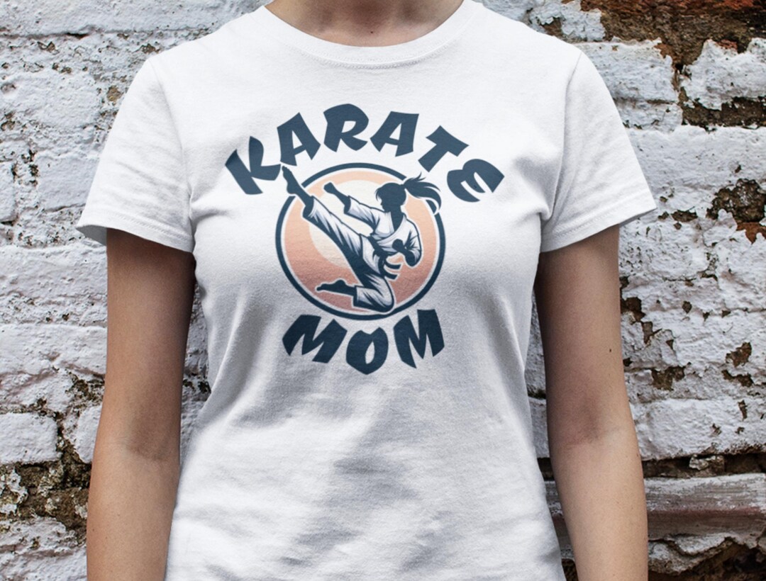 Karate Mom Shirt Mom Karate Support Shirt Proud Mom Shirt Karate T ...