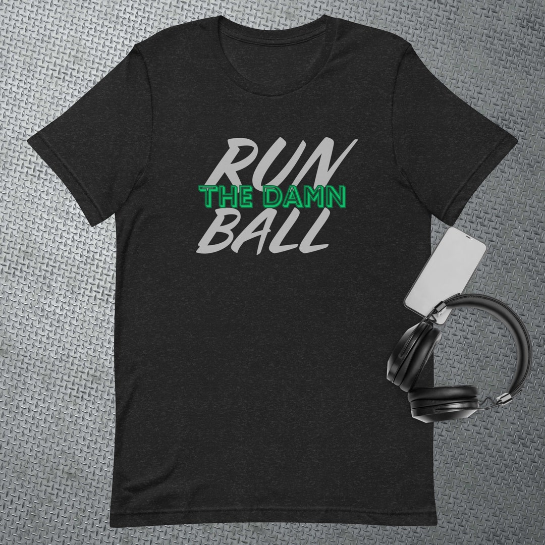 Run the Damn Ball Shirt - Etsy