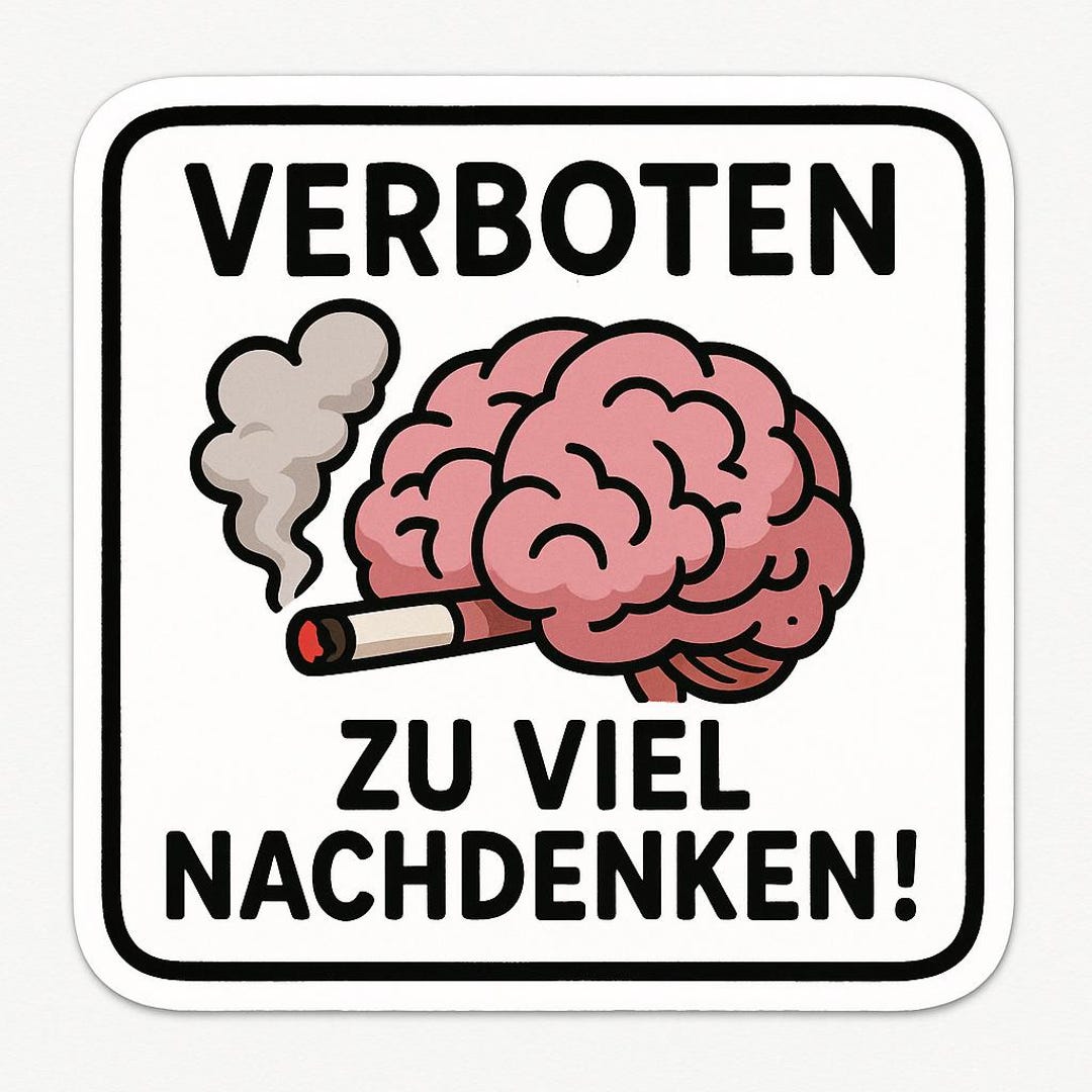 2X Forbidden: Thinking Too Much! Sticker – Funny Car Sticker ...
